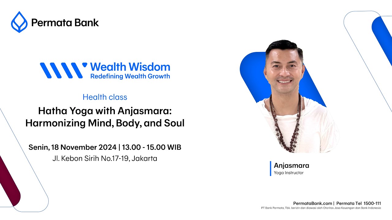 Wealth Wisdom 2024 - Hatha Yoga with Anjasmara: Harmonizing Mind, Body ...