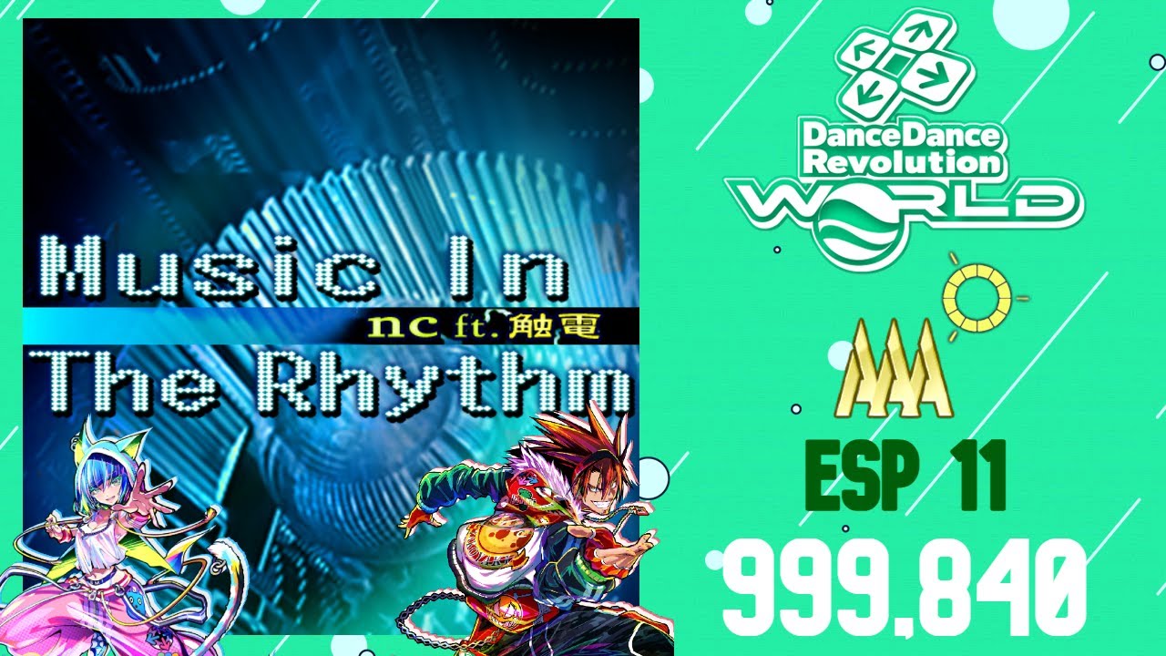 XEPHER | DDR WORLD | Music In The Rhythm | ESP 11 | PFC | 999,840 - YouTube