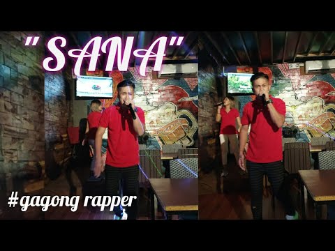 SANA by GAGONG RAPPER ang lupet!!!!😱😱😱 - YouTube