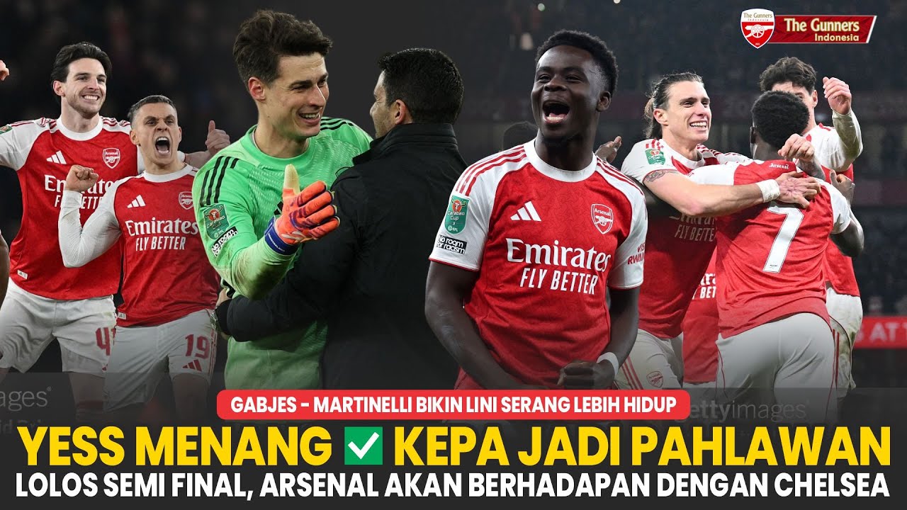 YESS MENANG KEPA PAHLAWAN‼️ ARSENAL KE SEMI FINAL🤩 Gabjes - Martinelli ...