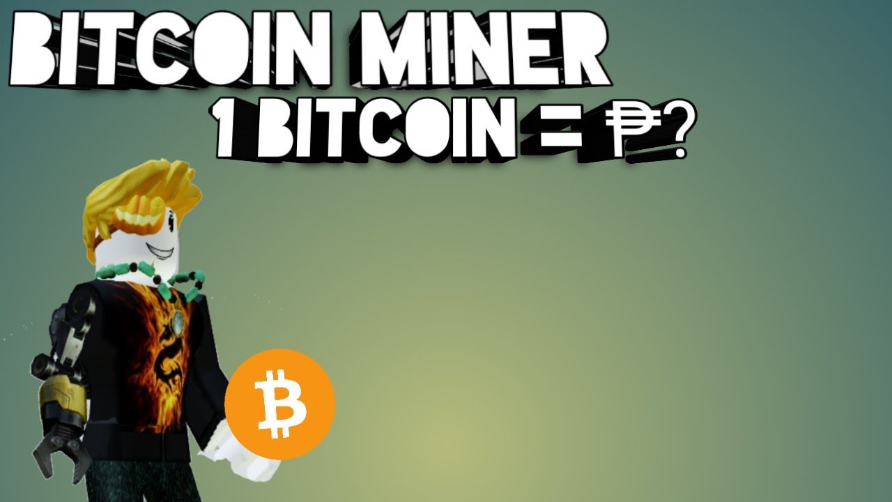 BITCOIN MINER? | ROBLOX 01 | MANNY BLOX - YouTube