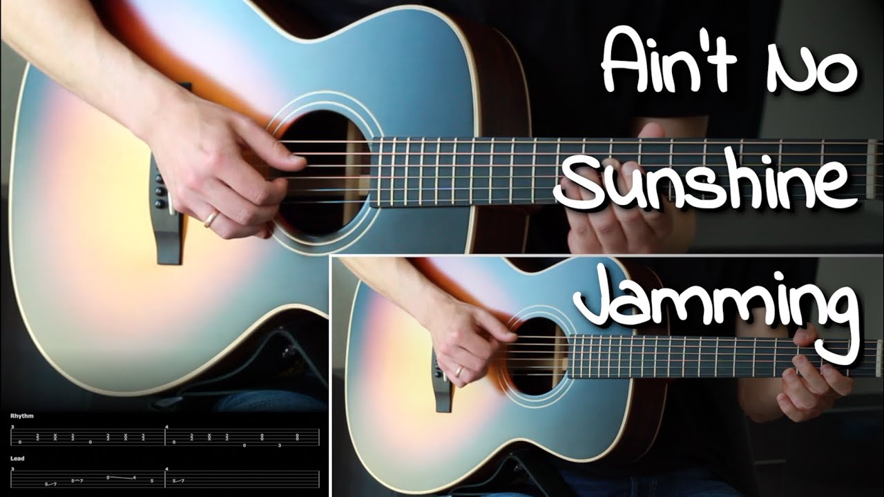 Ain't No Sunshine Jamming - Fingerstyle Acoustic Guitar + Tab Chords ...