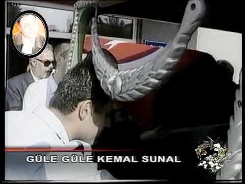 KEMAL SUNAL CENAZE \