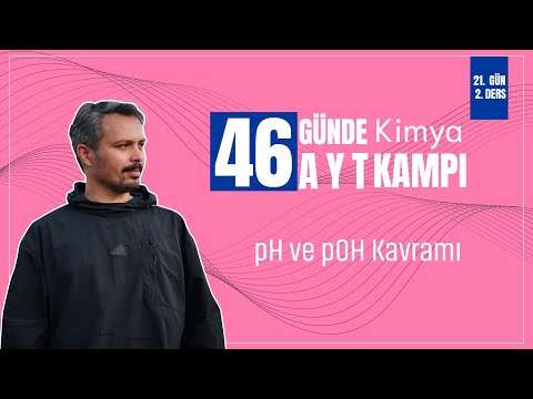 pH ve pOH Hesabı | 21. Gün 2. Ders | 46 Günde AYT Kimya Kampı
