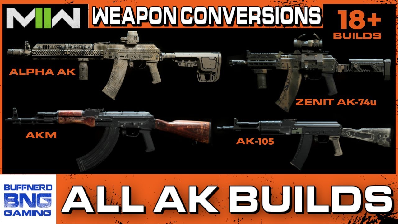 ALL AK Weapon Conversions - Call Of Duty Modern Warfare II - YouTube