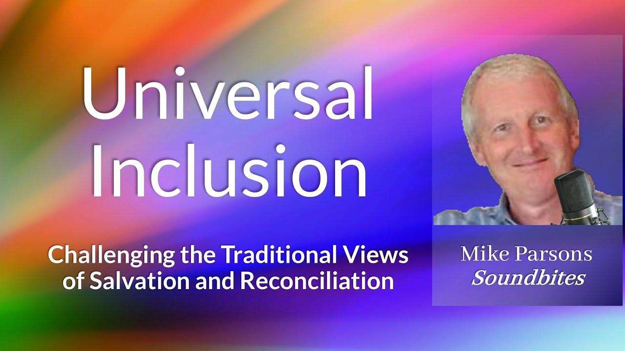 Revealing the Universal Inclusion in Christ - YouTube