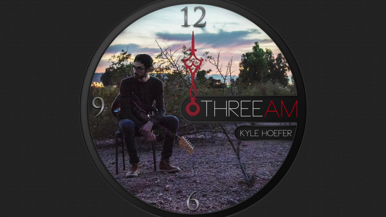 Three AM - Single: Kyle Hoefer (Rock/Pop) - YouTube