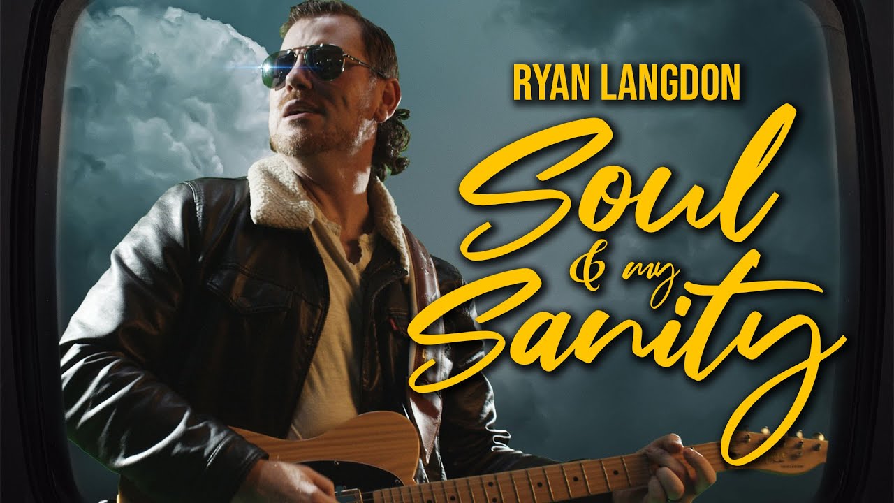 Ryan Langdon - Soul & My Sanity (Official Music Video) - YouTube