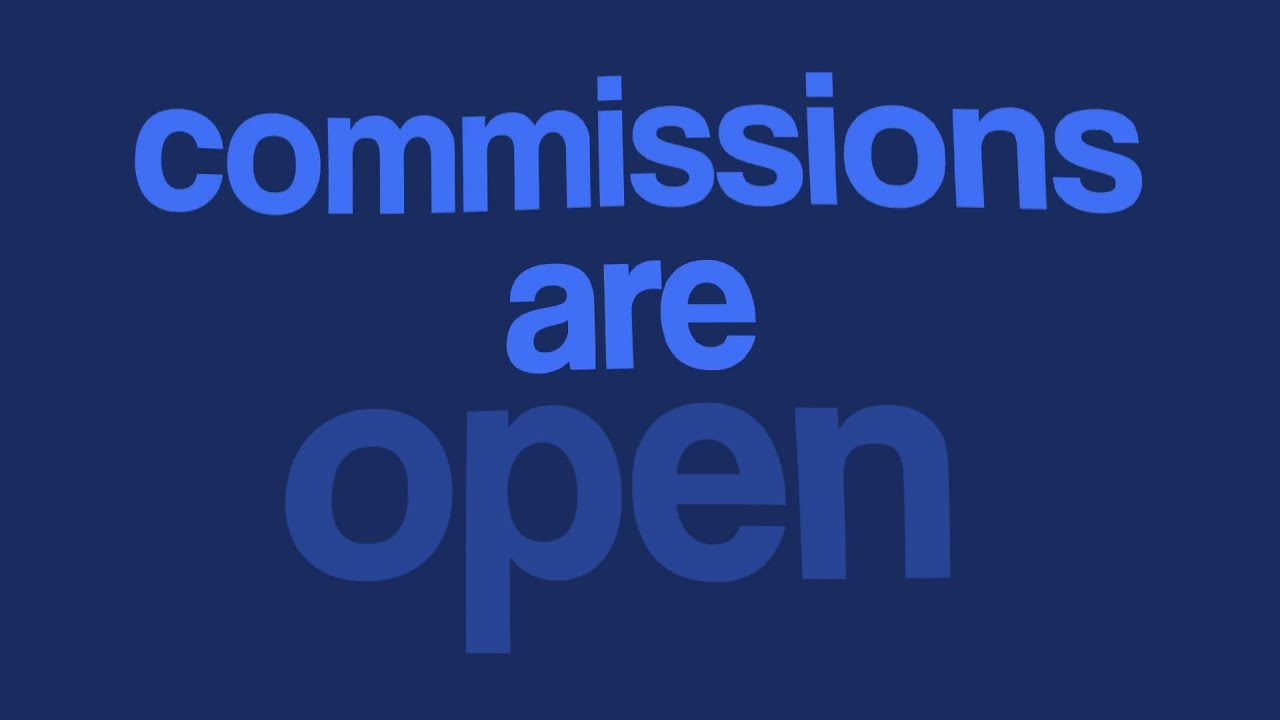 Commissions are open [CLOSED FULL 8/8] - YouTube
