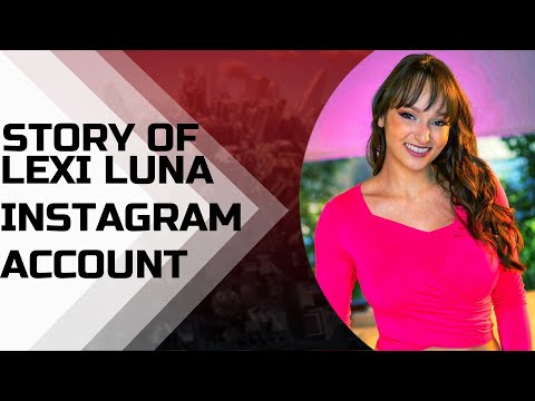 Lexi Luna Specialy Active On Instagram Offical Account For Fans | Only On War News