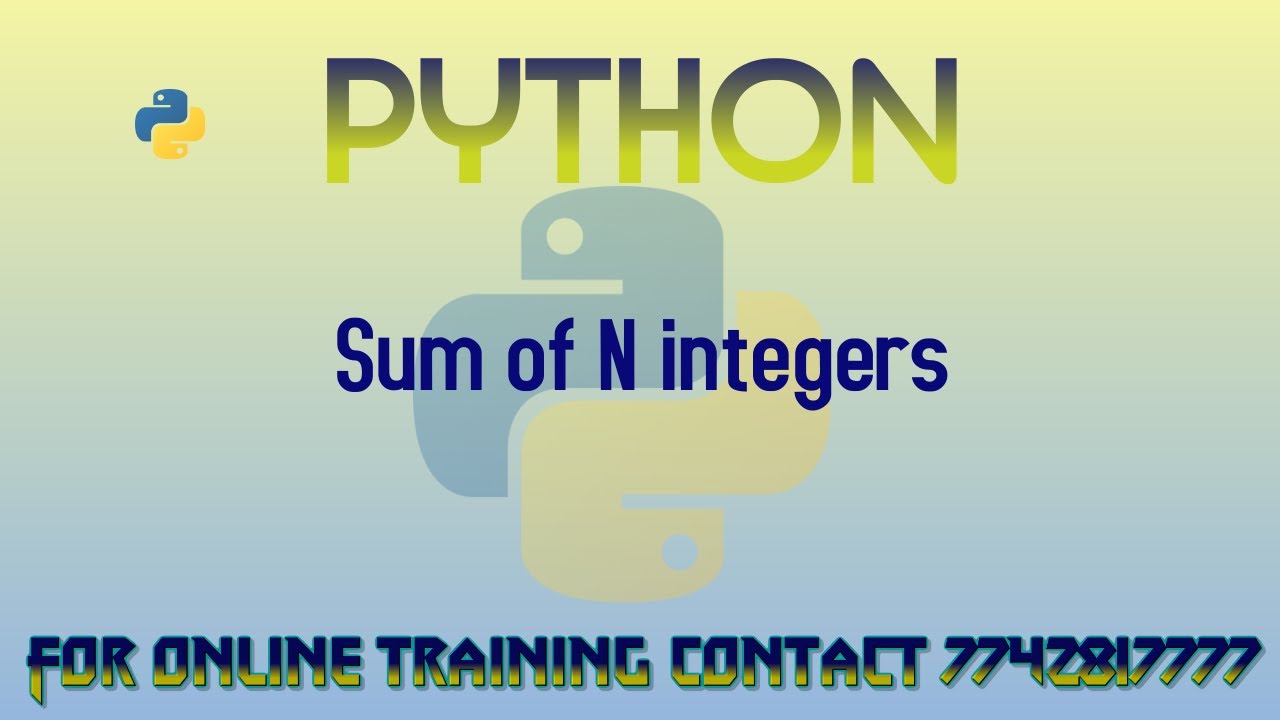 Sum Of N Integers In Python YouTube sum-of-n-integers-in-python-youtube