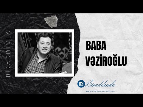 Baba Vəziroğlu - Gecdi daha