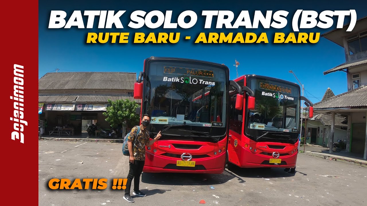 BUS BATIK SOLO TRANS RUTE BARU ARMADA BARU | BST 2021 - YouTube