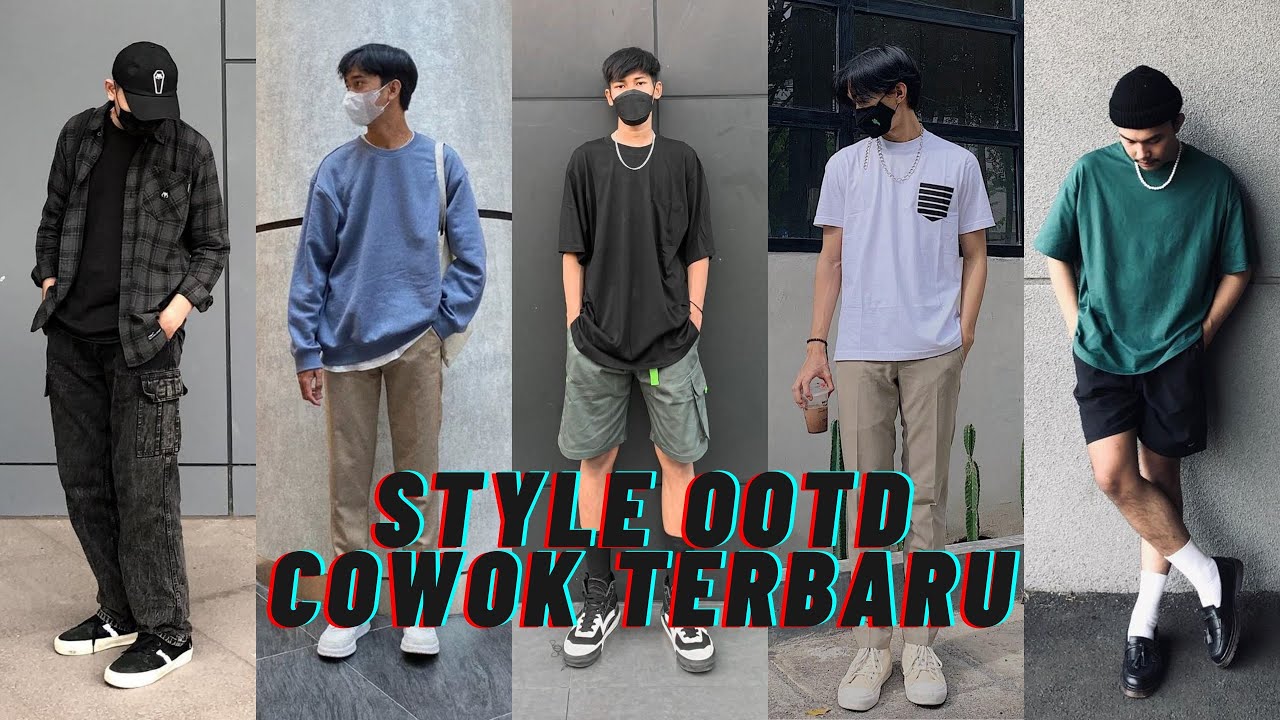 Rekomendasi Ootd Style Pria Keren | Inspirasi Outfit Cowok 2024 - YouTube