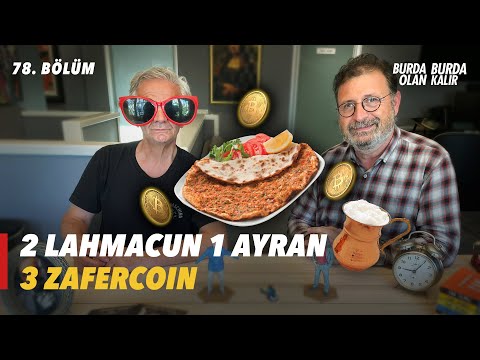 2 Lahmacun 1 ayrana 3 Zafercoin veren Zafer Algöz, kripto parayı neden bıraktı? | 78.Bölüm