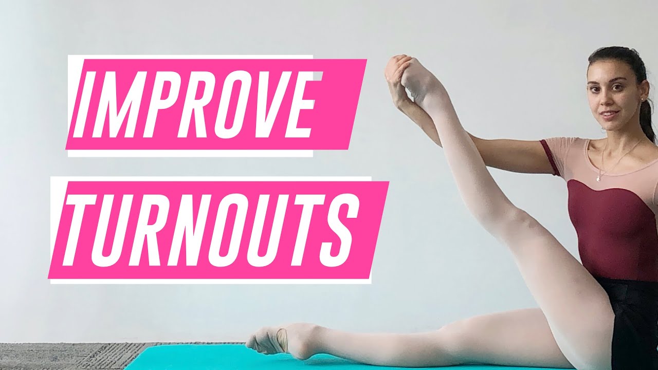 BALLET TURNOUT EXERCISES |a HOW TO GUIDE to IMPROVE YOUR TURNOUT (2020 ...