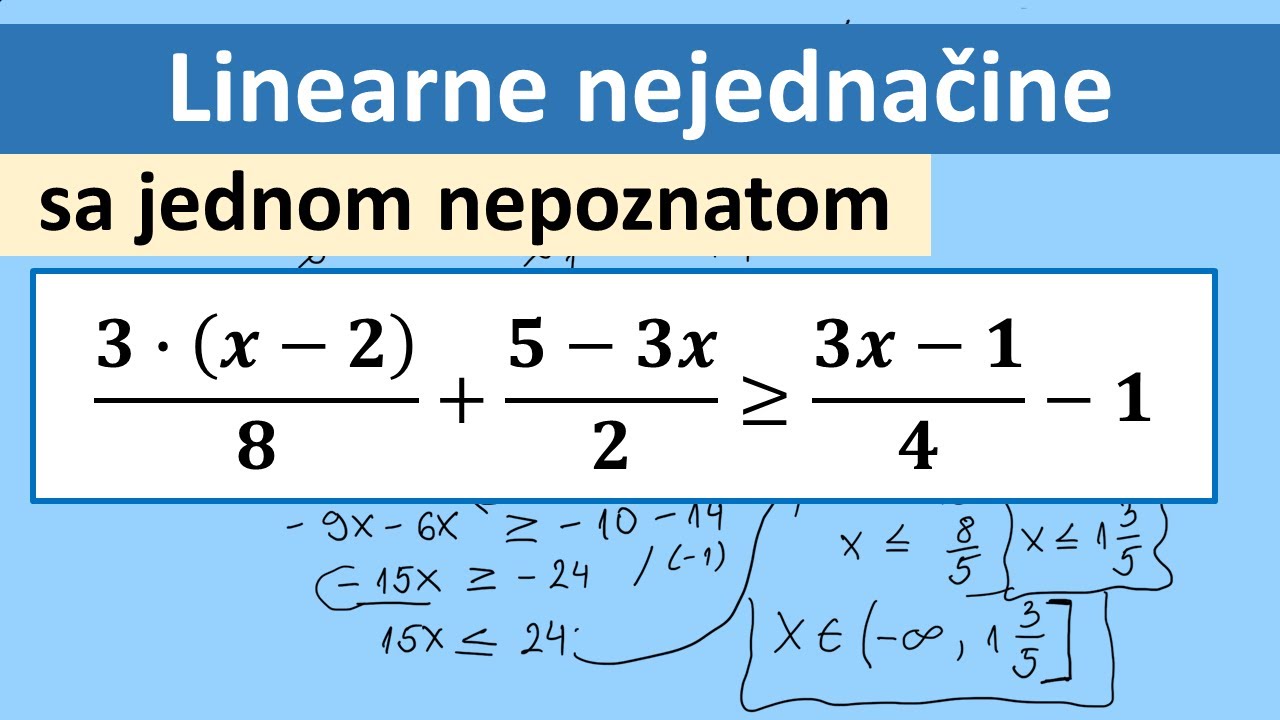Linearne nejednačine sa jednom nepoznatom zadatak - YouTube