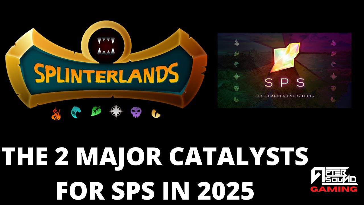 THE 2 MAJOR CATALYSTS FOR SPS IN 2025 (SPLINTERLANDS) - YouTube