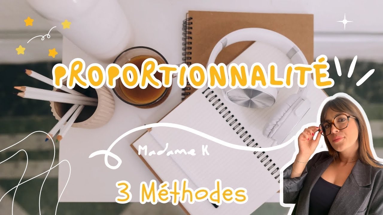 PROPORTIONNALITÉ (LES 3 MÉTHODES) - YouTube