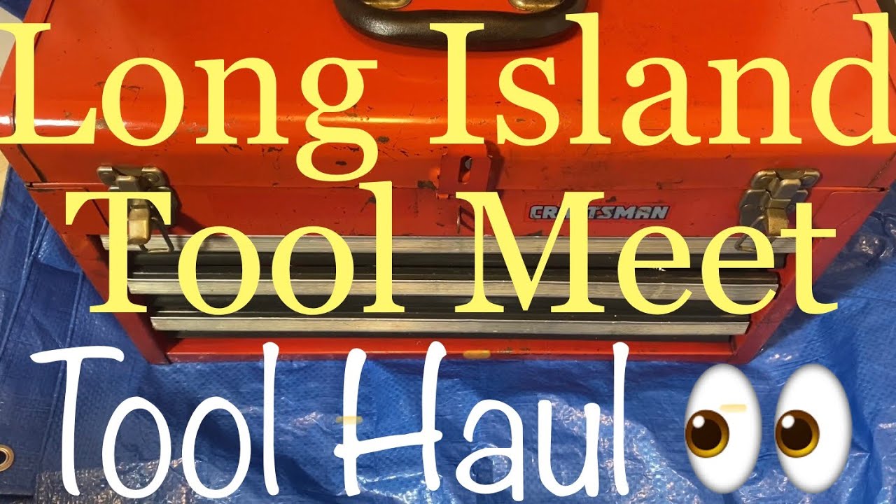 Long Island Tool Meet Tool Haul - YouTube