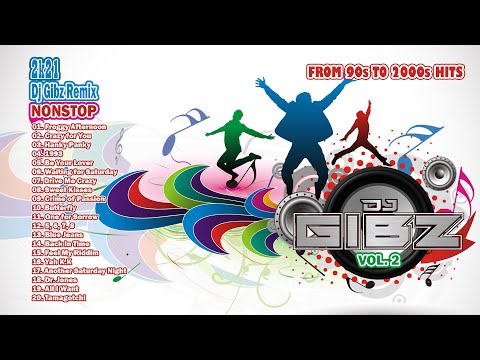 2k21 Dj Gibz Remix Nonstop (Vol.2) | From 90s to 2000s Hits | Nonstop Disco Party Mix