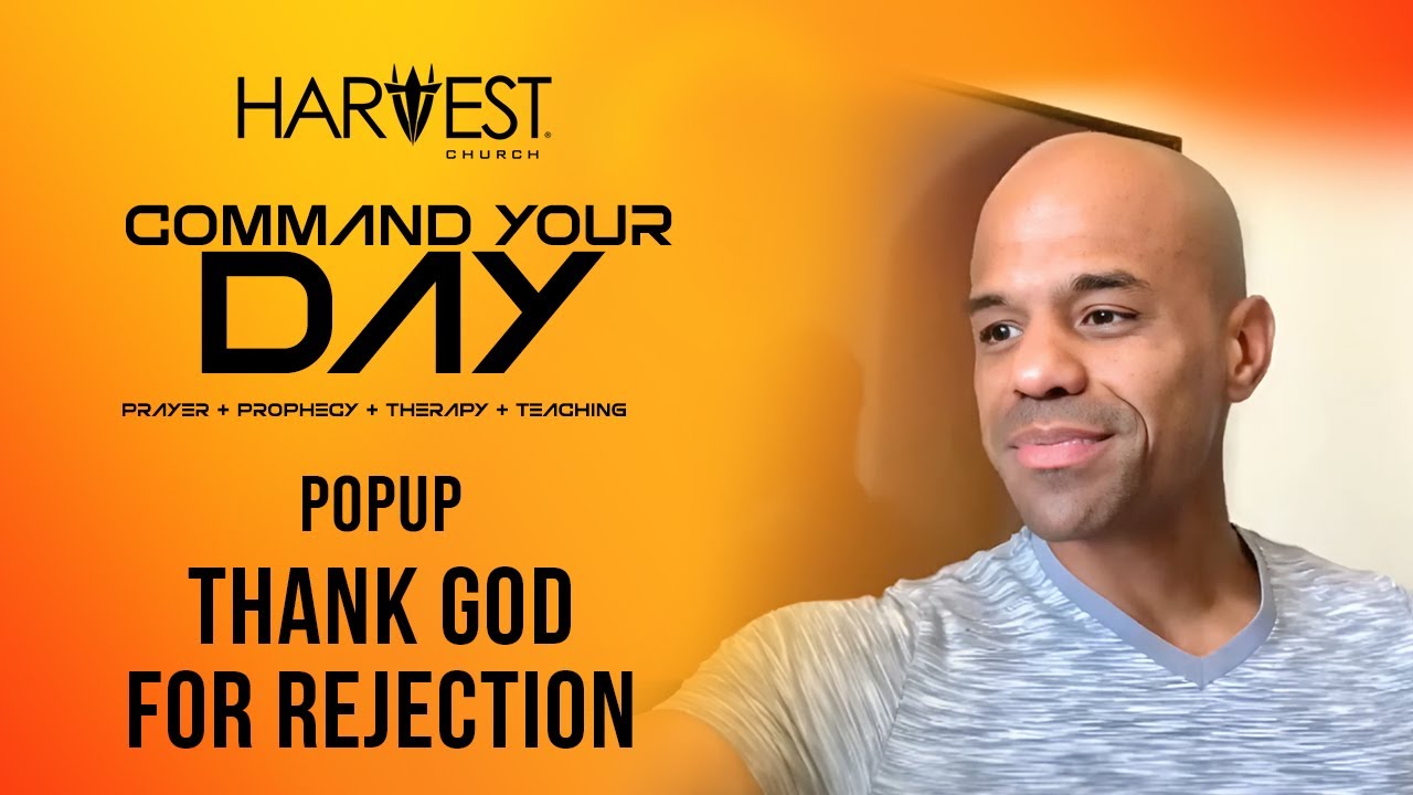 Thank God For Rejection - PopUp - Bishop Kevin Foreman - YouTube