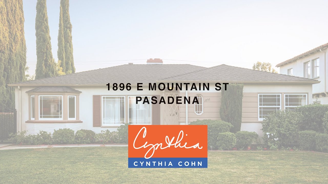 1896 East Mountain St, Pasadena | Cynthia Cohn & Associates | Pasadena ...