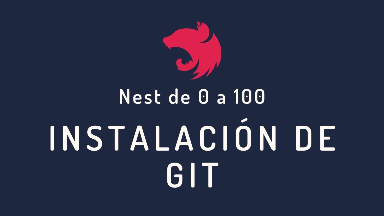 10. Nest.js de 0 - 100: Instalación de Git - YouTube