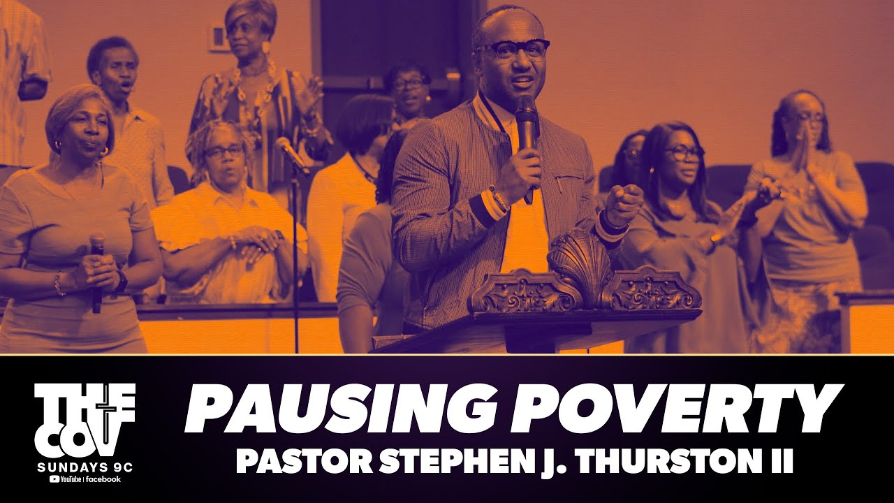 "Pausing Poverty" | Pastor Stephen J. Thurston II - YouTube