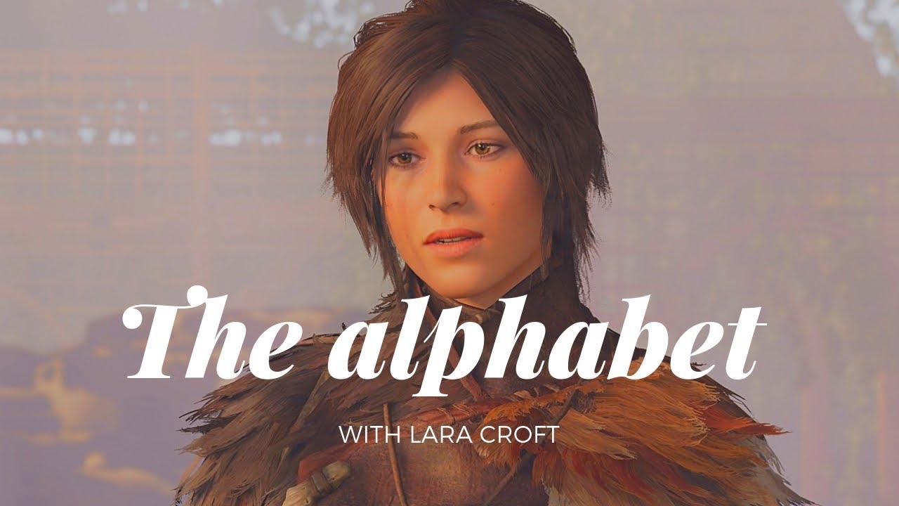 Learn the alphabet with Lara Croft - YouTube
