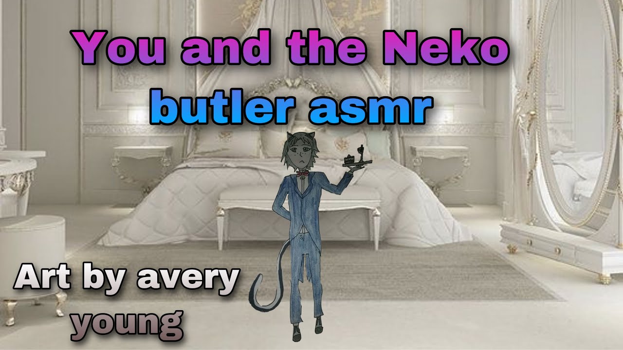 You and the neko butler asmr - YouTube