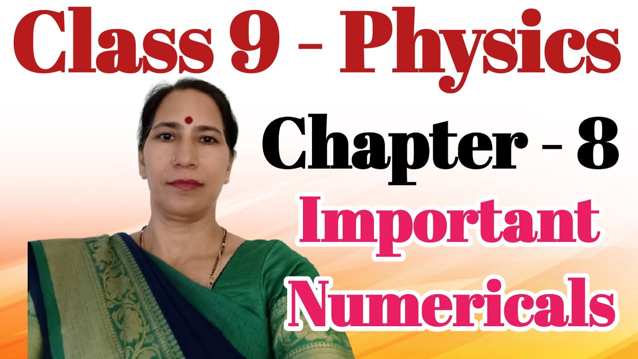 Class 9 Science Chapter 8 Exercise Numericals | Class 9 Physics Chapter ...