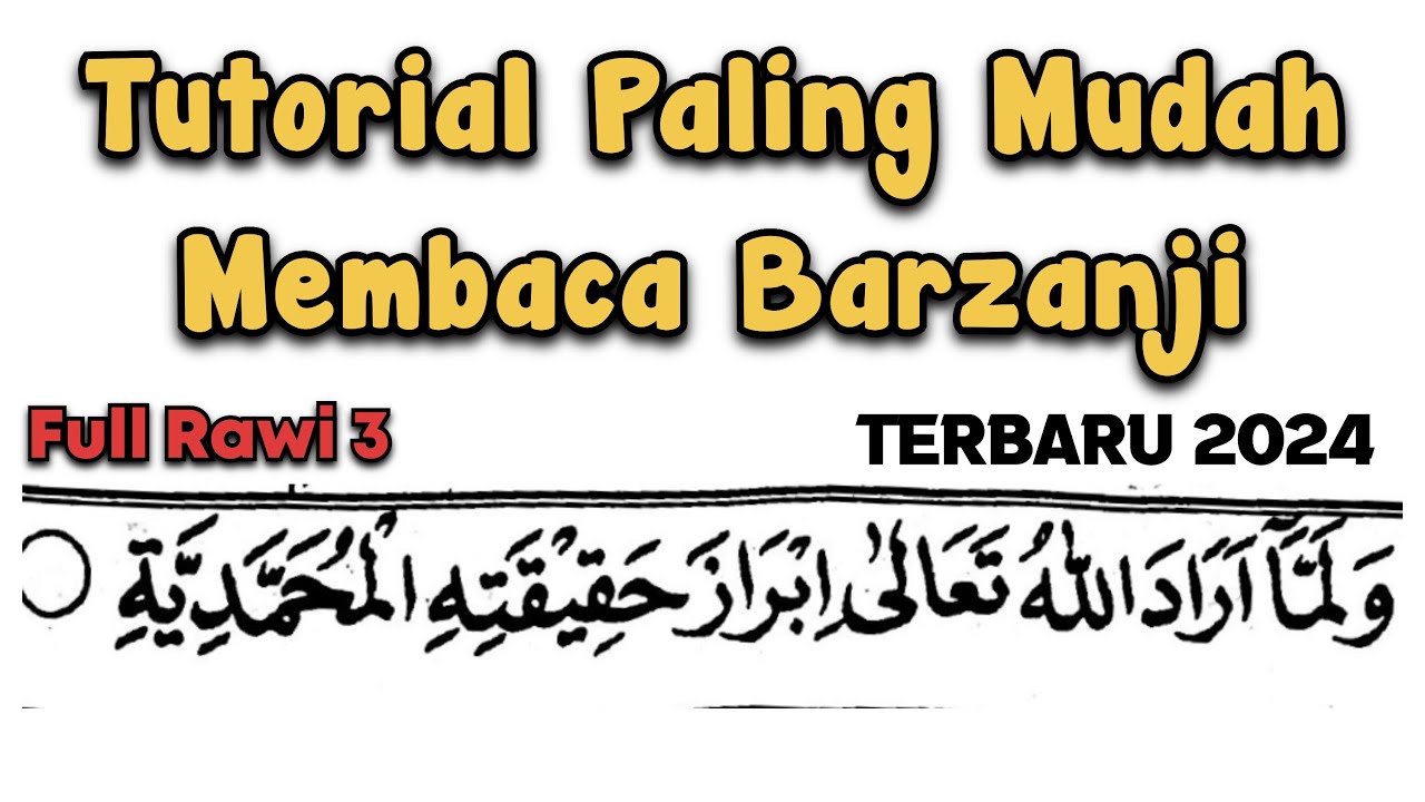 TUTORIAL PALING MUDAH MEMBACA BARZANJI RAWI 3 | TERBARU 2024 - YouTube