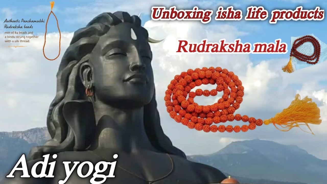 Adi yogi || Unboxing isha foundation rudraksha mala || Isha rudraksha ...