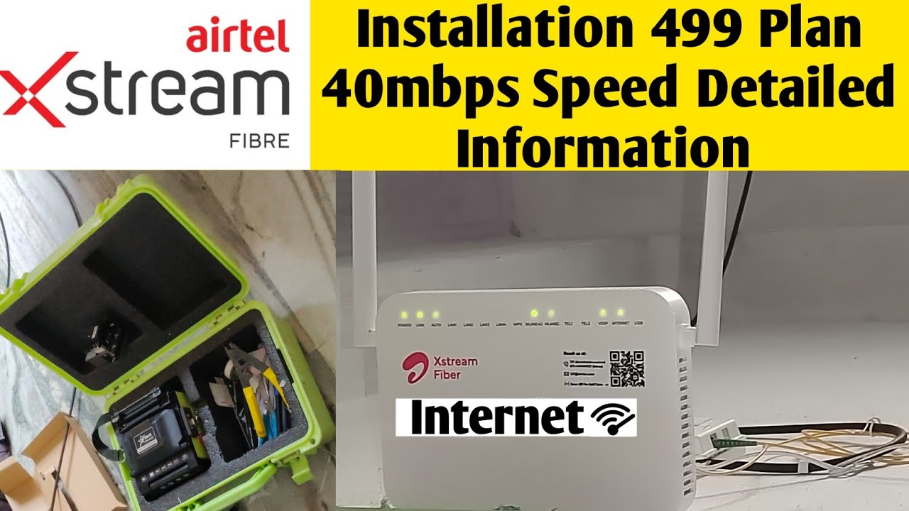 Airtel Xstream Fiber FREE Installation 2024 - 40 Mbps Plan Installation ...