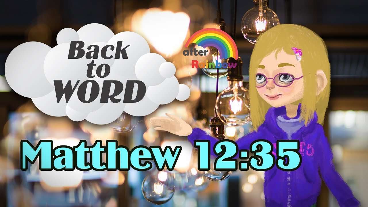 Matthew 12:35 ★ Bible Verse | How to Memorize Bible Verses - YouTube