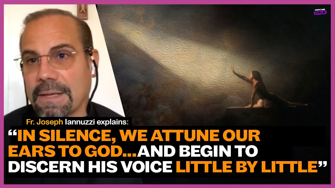 Fr. Joseph Iannuzzi: "Silence is the medium through which God always ...