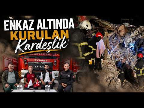Enkaz Altında Kurulan Kardeşlik