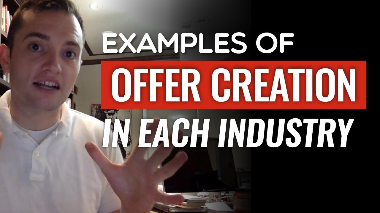Examples of Offer Creation in Each Industry - Episode 237 - YouTube