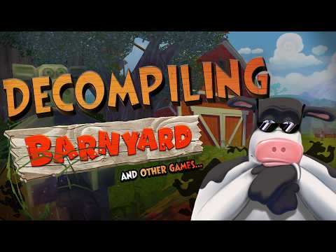 Decompiling Barnyard & Game Engine