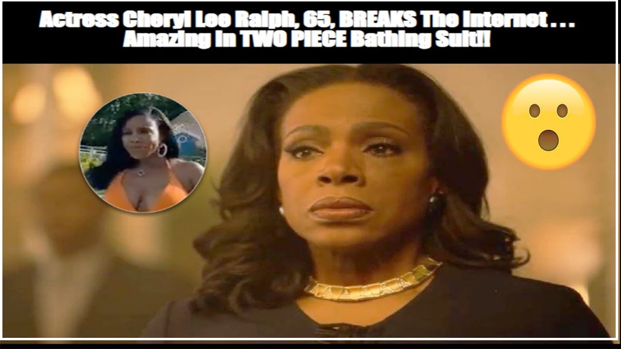 Watch😮! Actress Cheryl Lee Ralph, 65, BREAKS The Internet . . . Amazing ...