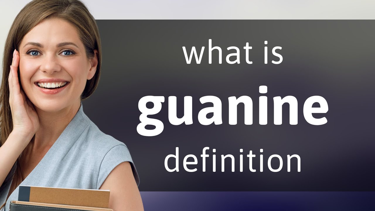 Guanine • what is GUANINE definition - YouTube
