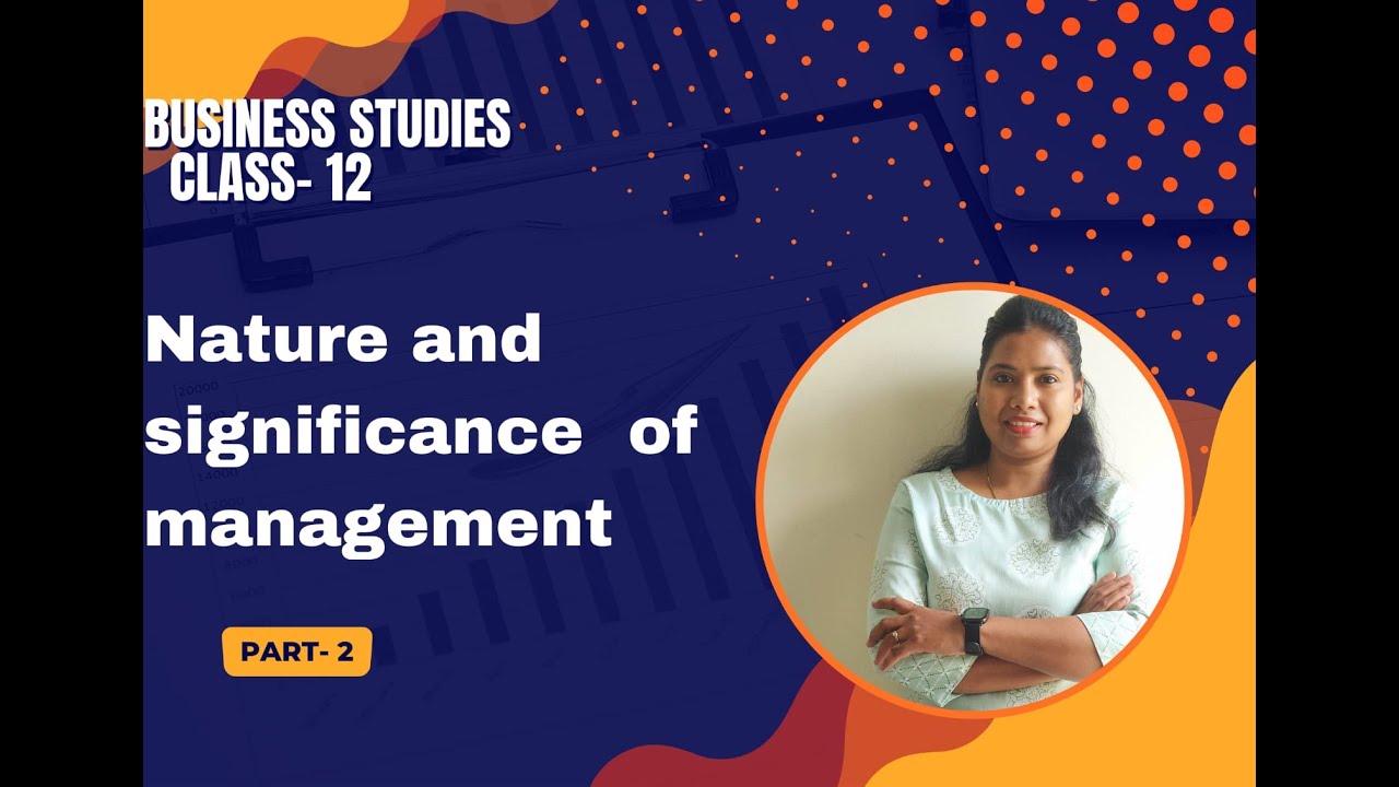 Nature And Significance Of Management Class 12 Features nature-and-significance-of-management-class-12-features