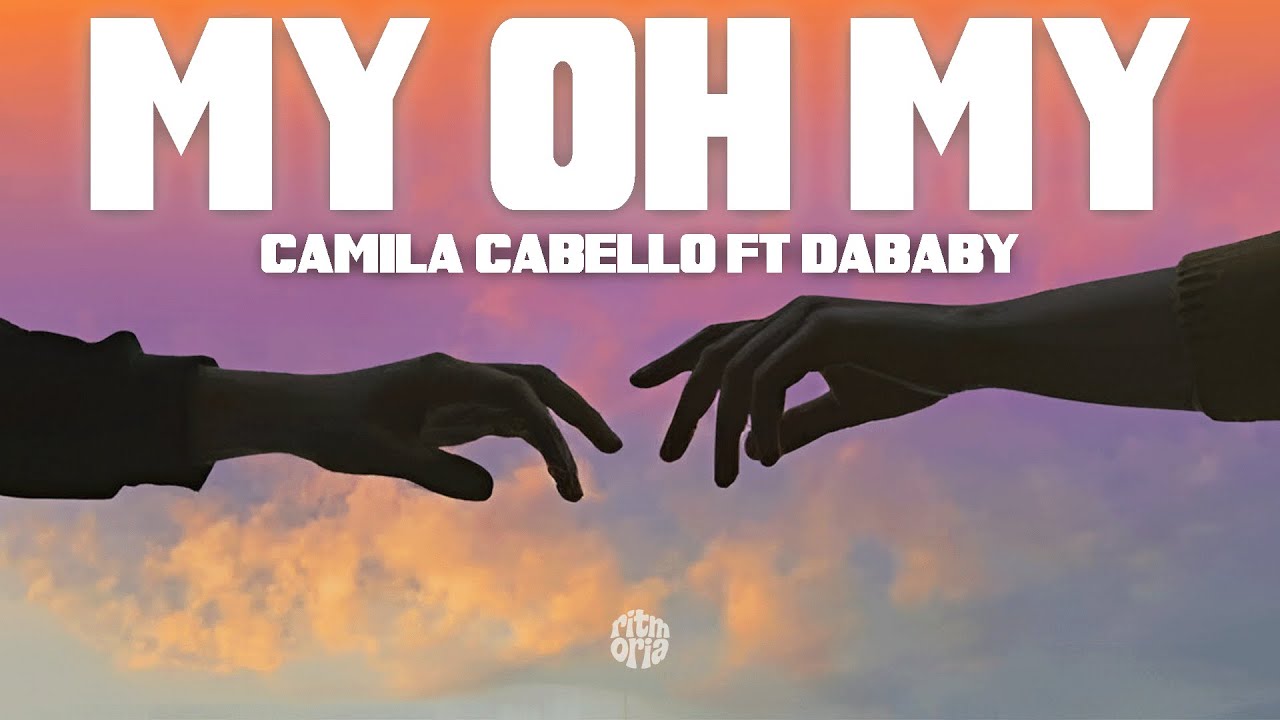 Camila Cabello ft. DaBaby - My Oh My (Letra/Lyrics) - YouTube
