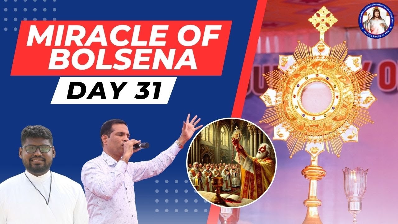 EUCHARISTIC MIRACLES | Day 31 | Miracle of Bolsena | Br. Prakash Dsouza ...