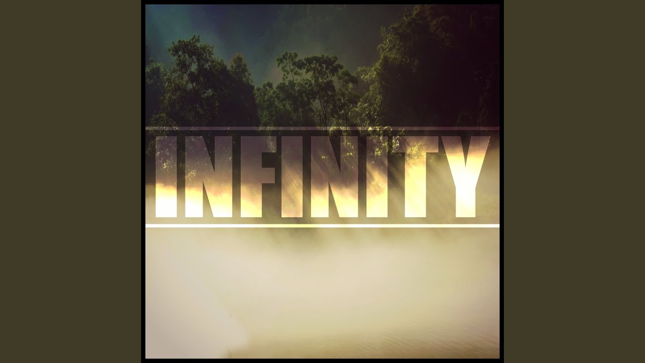 Infinity - YouTube