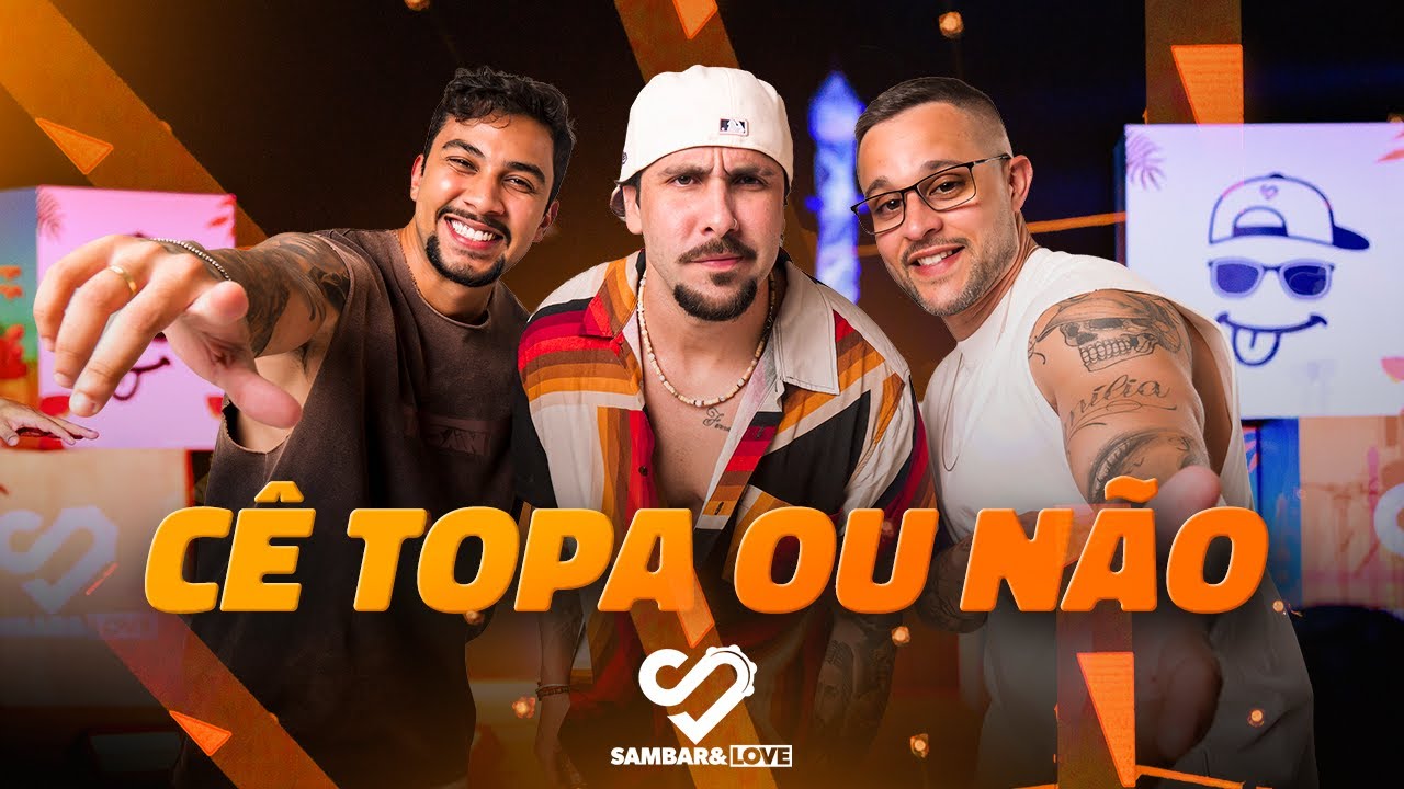 Cê topa ou não - Sambar & Love (Sunbare) - YouTube