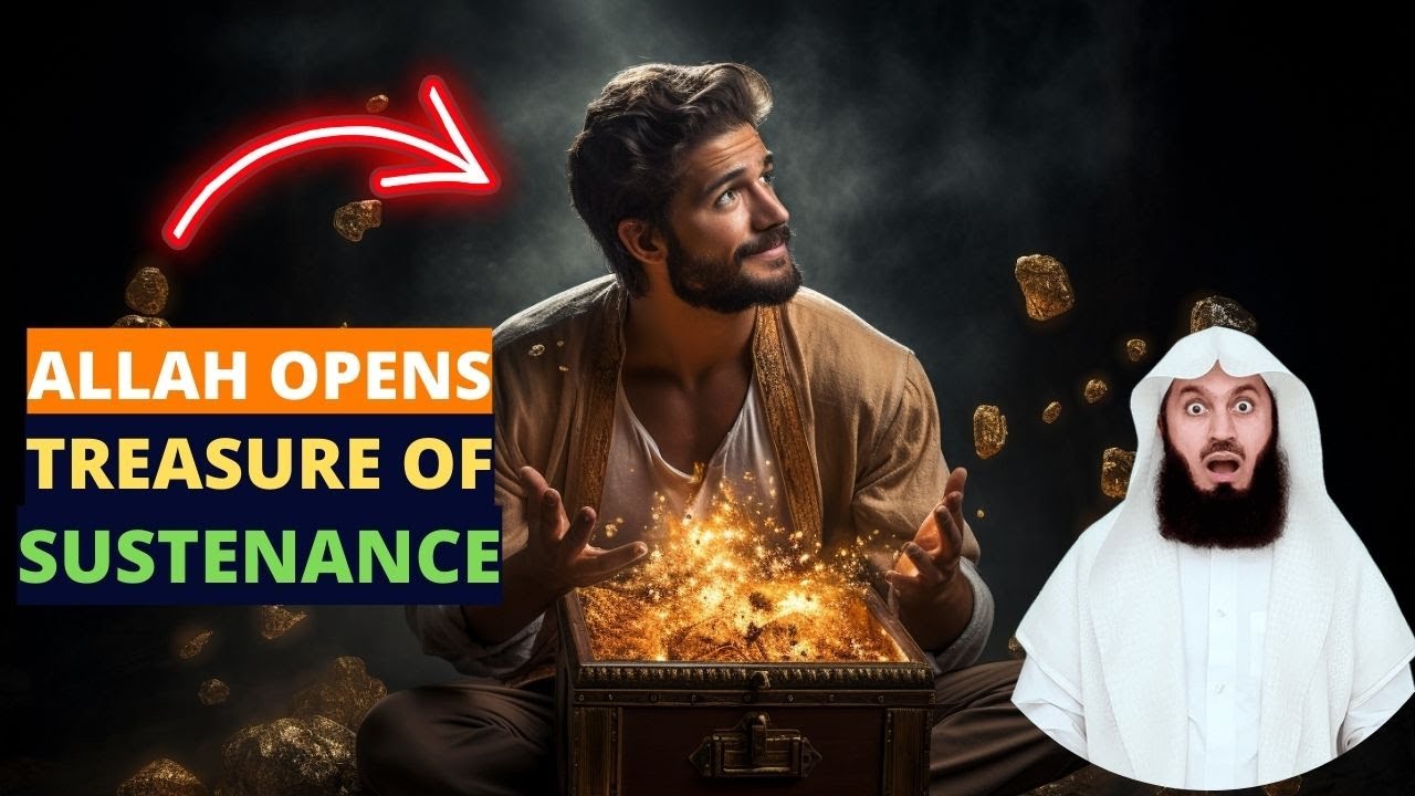 DO THIS ALLAH WILL OPEN THE TREASURE OF SUSTENANCE FOR YOU ! - YouTube