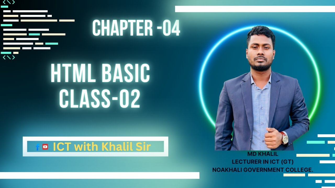 Chapter-04, Wed Design and HTML. Basic Class-02. HTML Basic Structure ...
