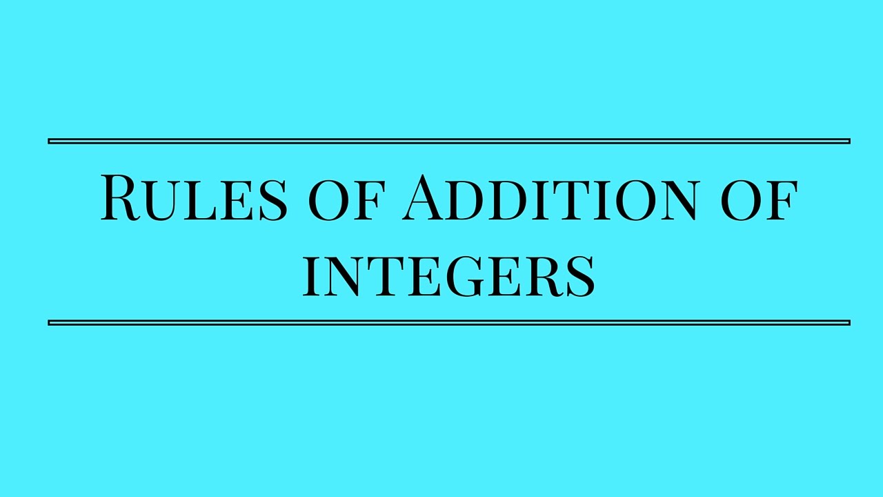 Rules Of Addition Of Integers YouTube rules-of-addition-of-integers-youtube